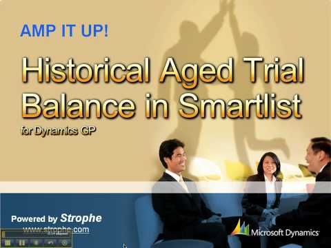 Historical Aged Trail Balance In Smartlist Microsoft Dynamics GP (Great Plains) by Strophe