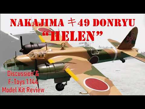 Nakajima Ki-49 Helen: Documentary + F-Toys 1:144 Model Build & Review