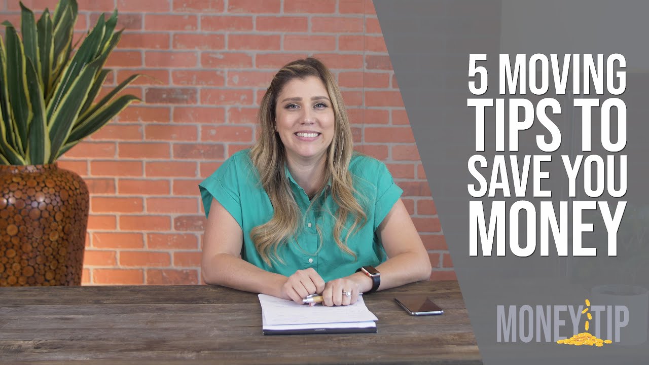 5 Moving Tips to Save You Money!!
