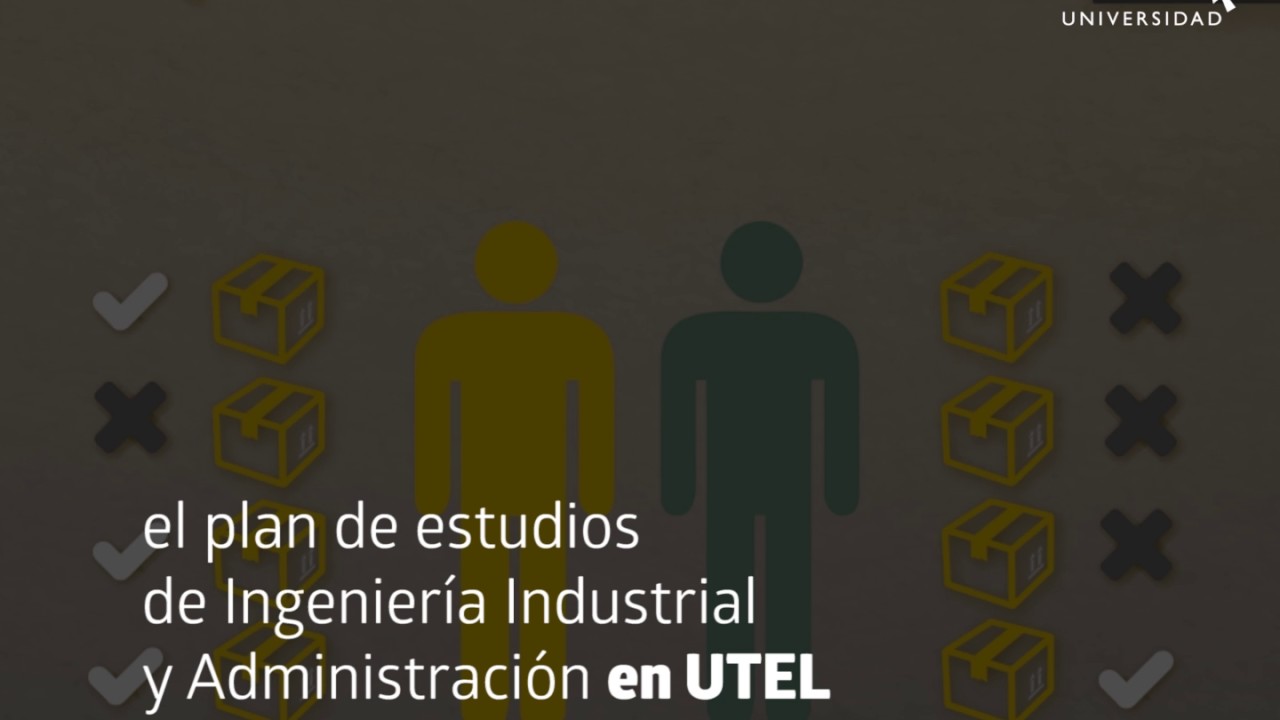 Campo laboral de la Ingeniería Industrial | UTEL Universidad
