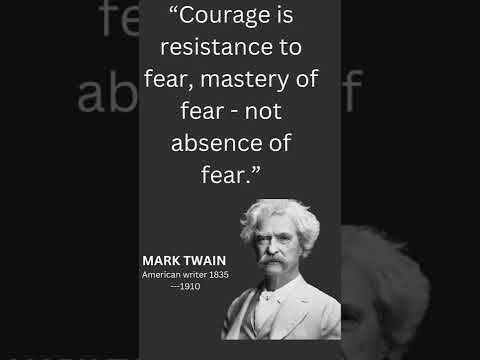 Mark twain explicate the best meaning of courage|#marktwainquotes #courage #inspirational #quotes ..