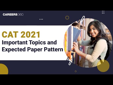 IIM CAT 2021: Section-wise Syllabus | Expected CAT Paper Pattern | Clarity on No. of Questions