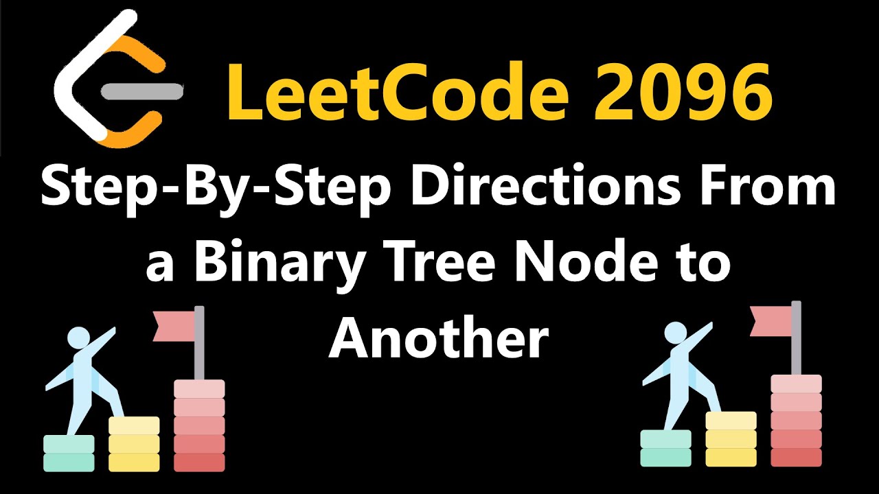 Step-By-Step Directions from a Binary Tree Node to Another - Leetcode 2096 - Python
