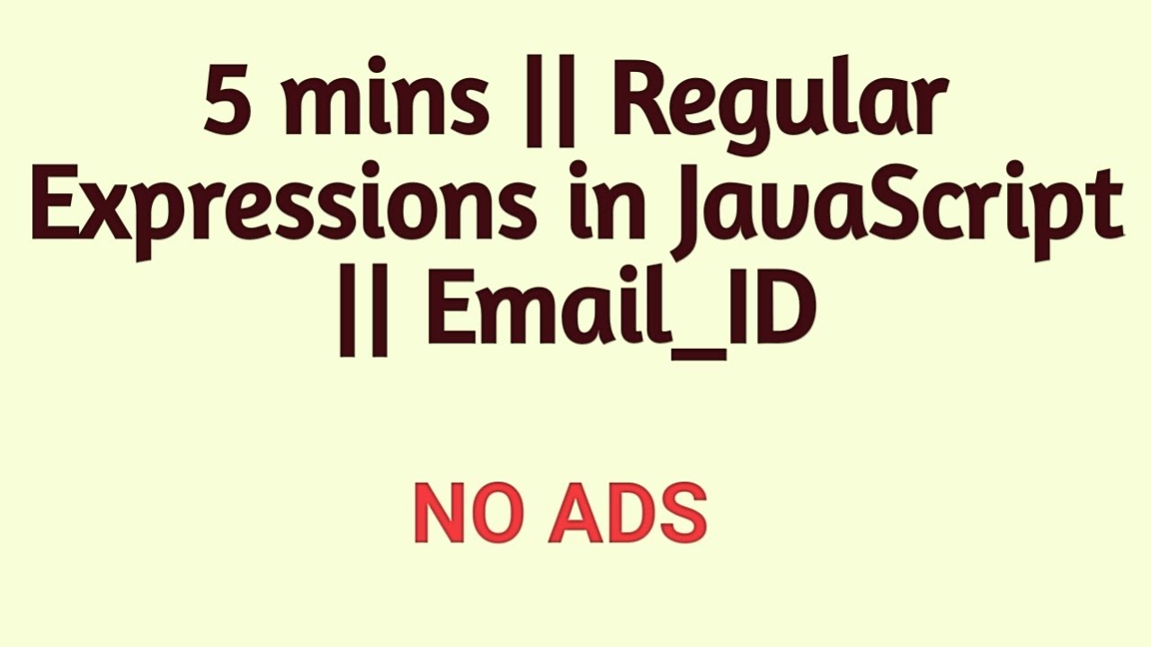 Write Regular Expressions in JavaScript || Email Address || Easy Way || 5 mins