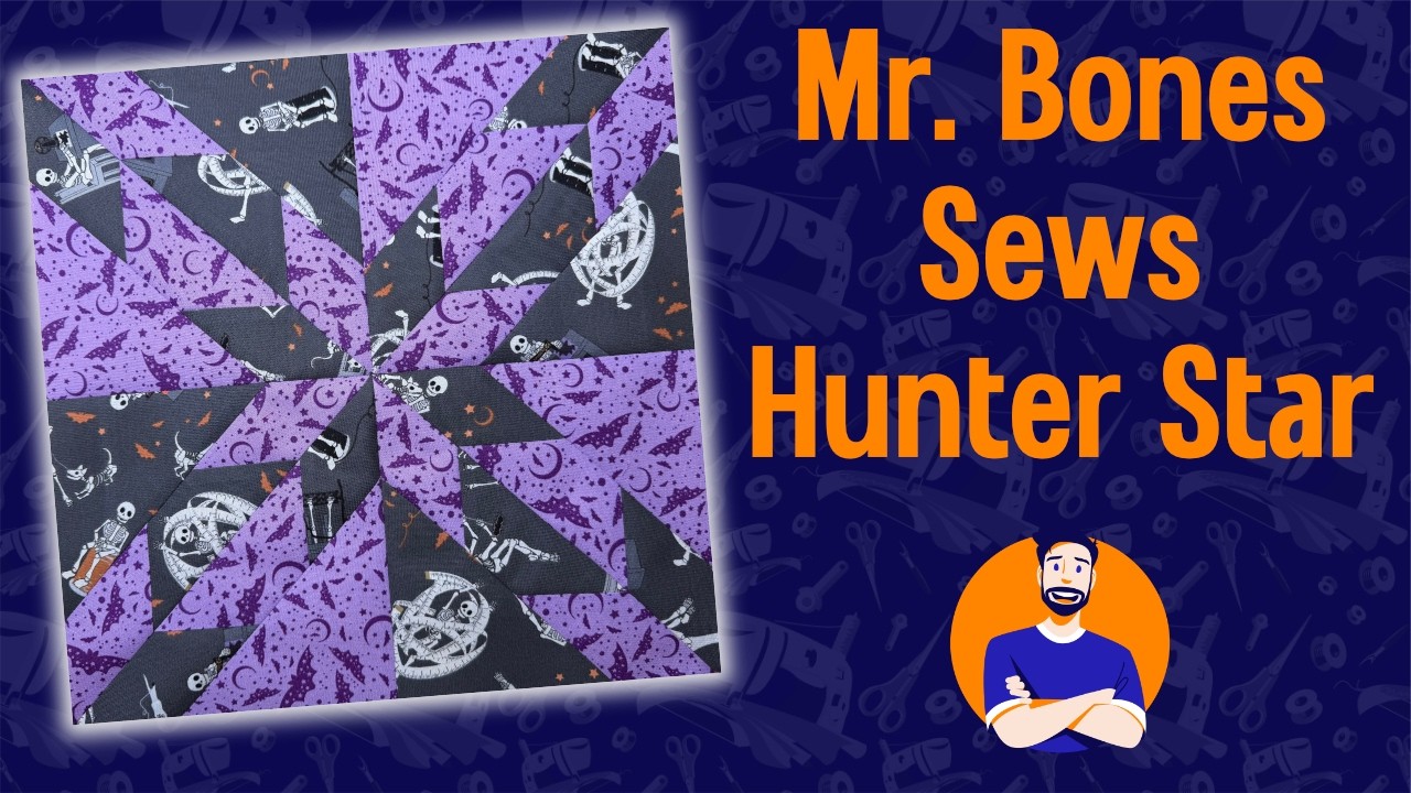 Starting A Hunter Start Mr. Bones Quilt