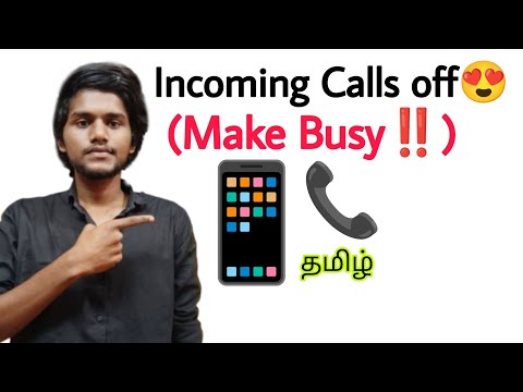 call busy setting / how to make call busy without blocking / how to off incoming calls / tamil