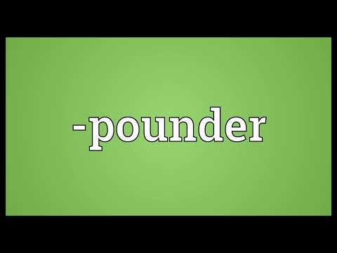 pounder Meaning