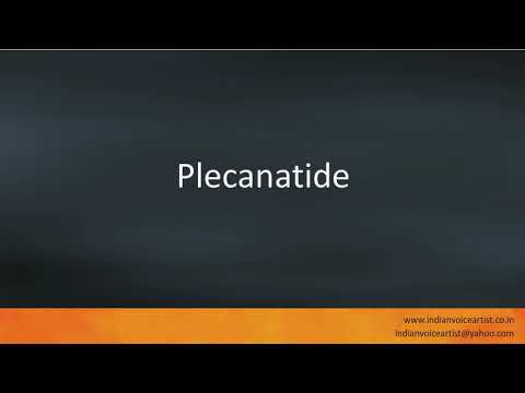 Pronunciation of the word(s) "Plecanatide".