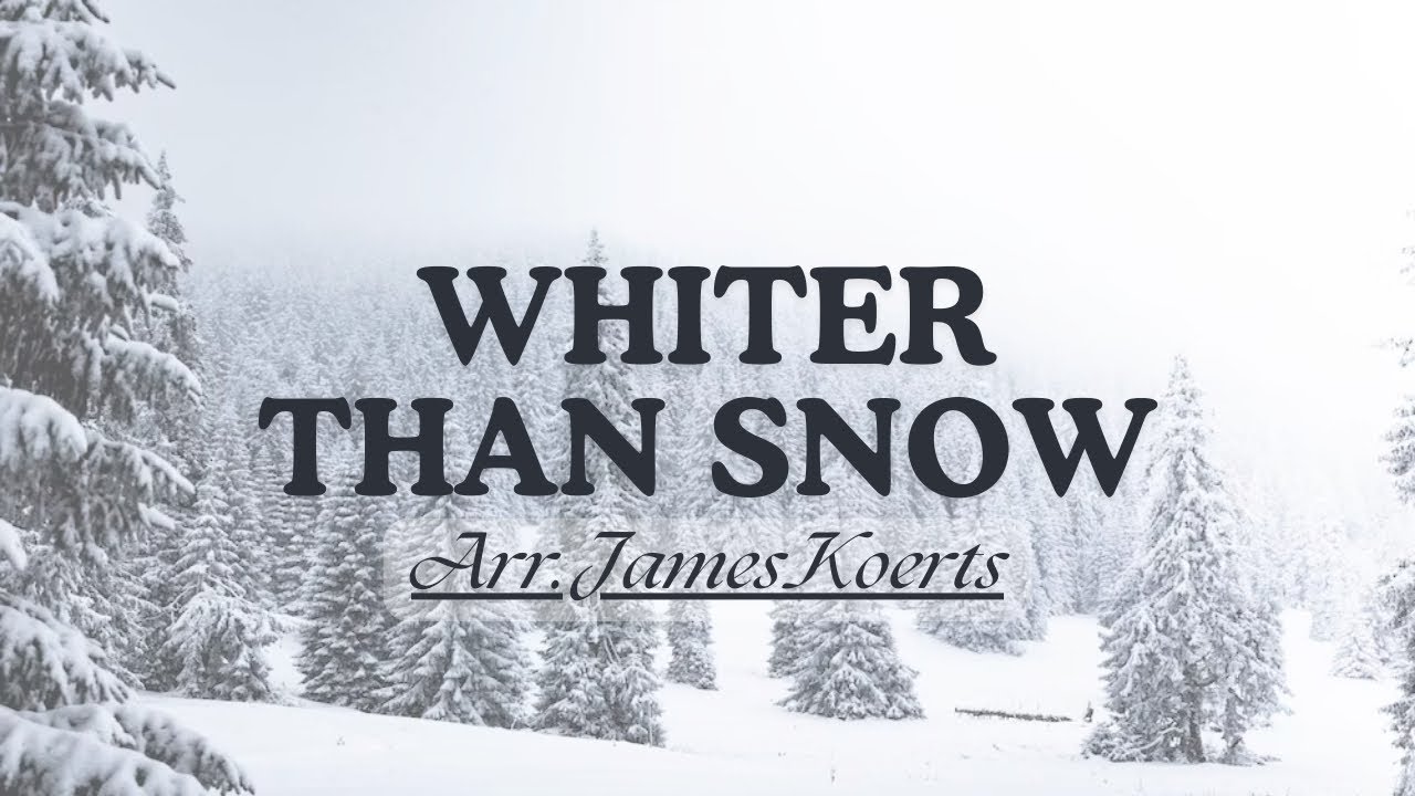 Whiter Than Snow (arr. James Koerts) - Piano Cover