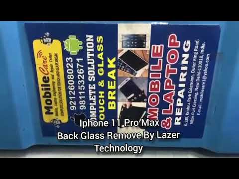 IPhone 11 Pro Max Back Glass Remove By Lazer Technology