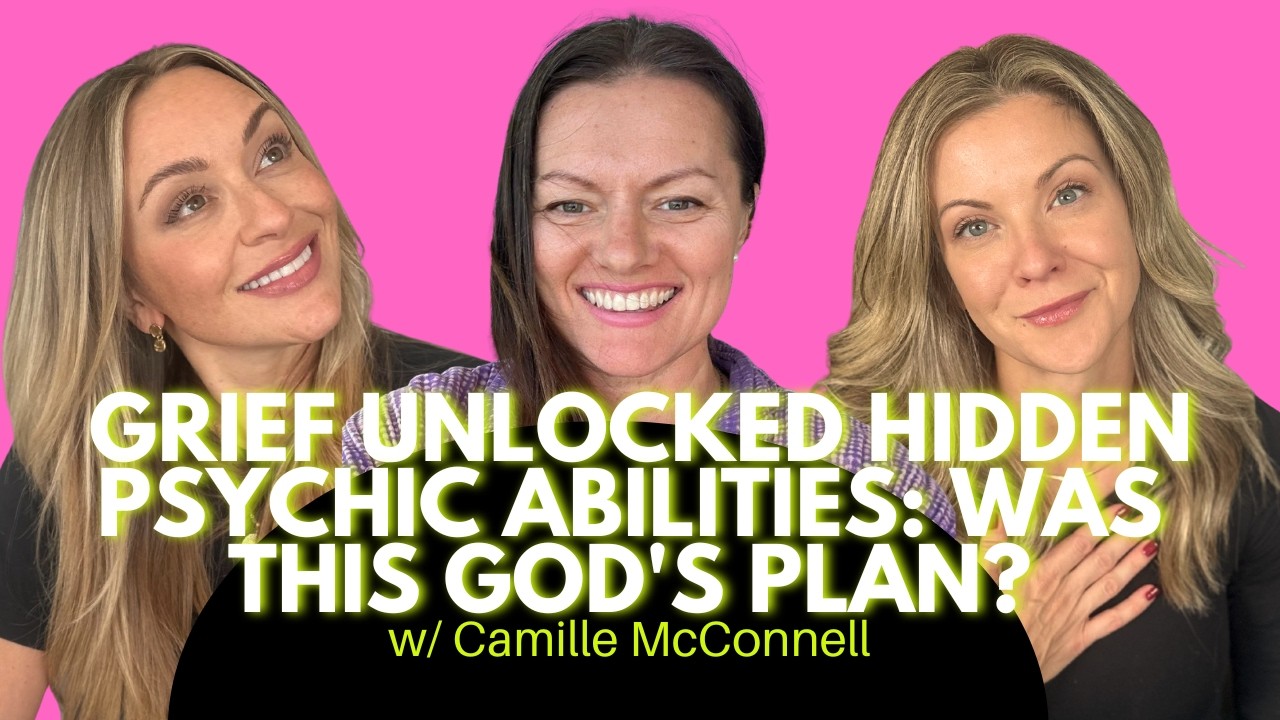 Unlocking Divine Connections: How Grief Led to Mediumship with Camille McConnell