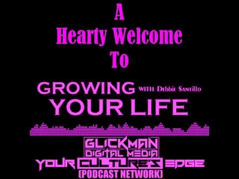 A Hearty Welcome To Growing Your Life Podcast Promo