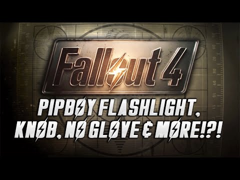 FALLOUT 4 : Pipboy Flashlight, Knob Options, Battery Powered, and No Pipboy Glove!?!
