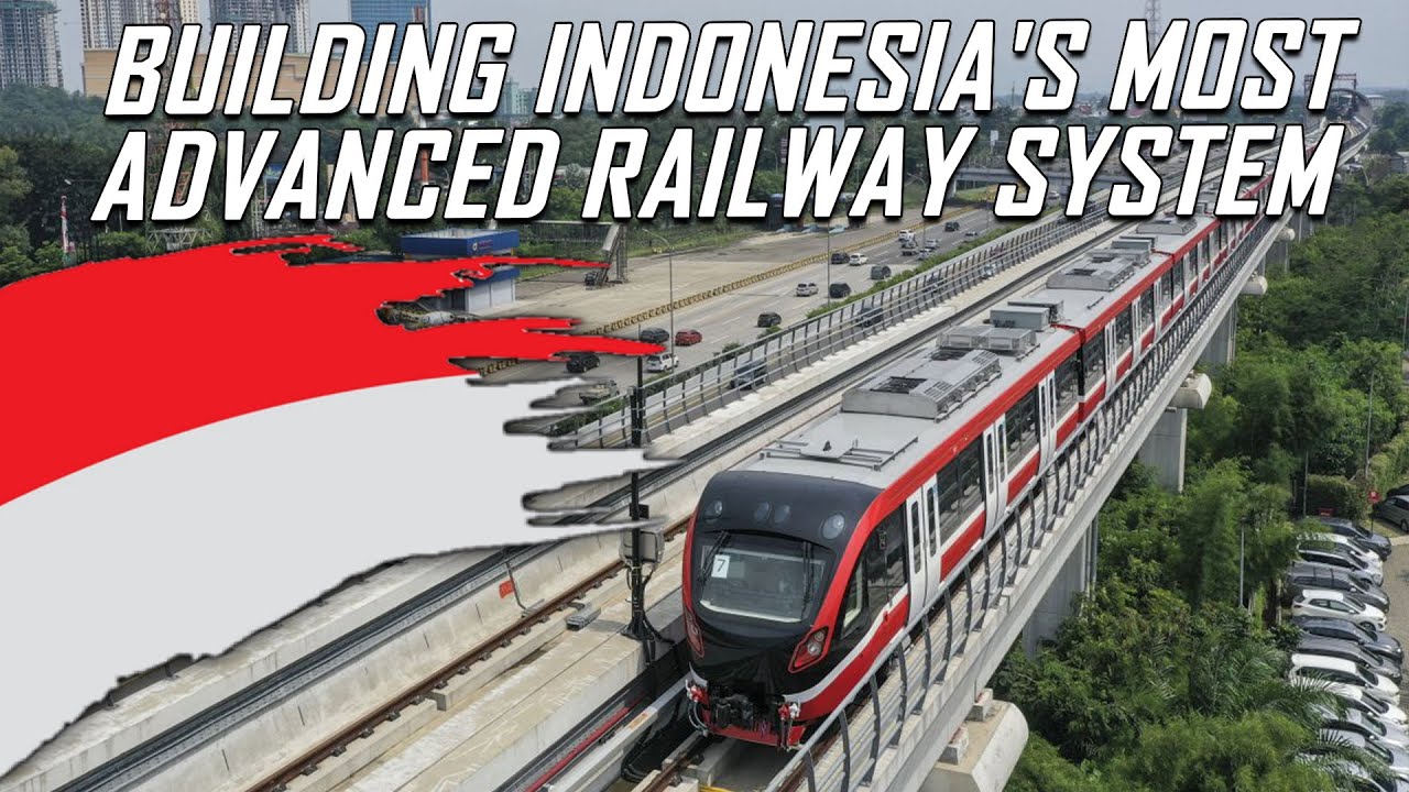 Building Indonesia's Most Advanced Railway System