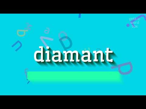 How to say "diamant"! (High Quality Voices)