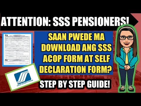 📍ATTENTION: SSS PENSIONERS! SAN PWEDE MA DOWNLOAD ANG ACOP FORM AT SELF DECLARATION FORM ⁉️🤔