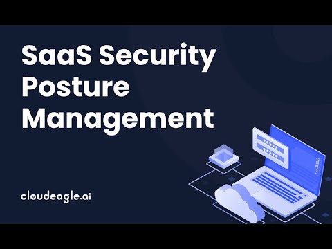 6 Best SaaS Security Posture Management Tools