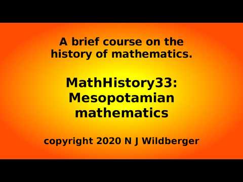 Mesopotamian Mathematics | MathHistory 33 | N J Wildberger