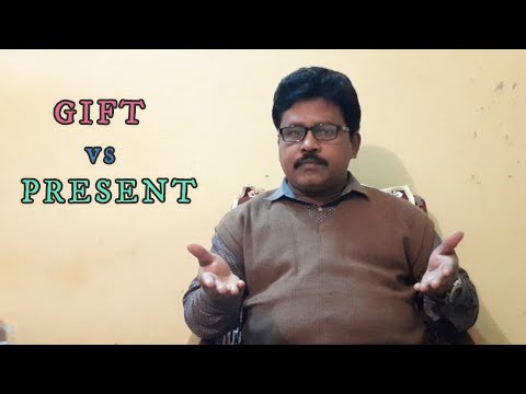 Gift vs Present- What is the Difference??