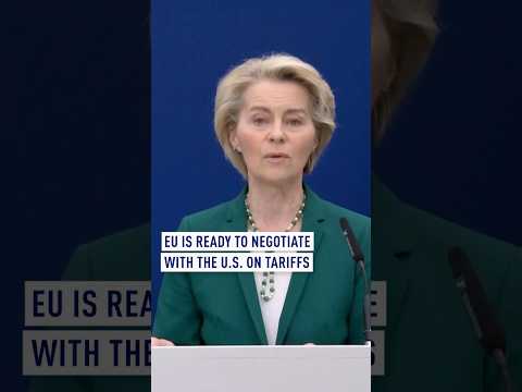 ‘EU is ready to negotiate with the U.S. on tariffs’