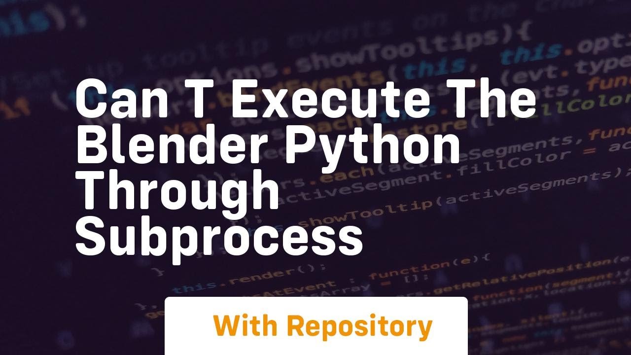 can t execute the blender python through subprocess