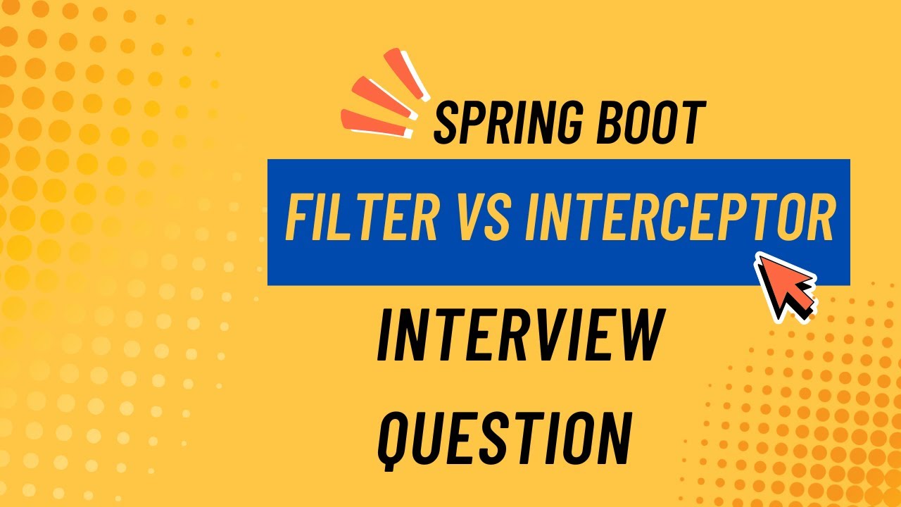 Spring Boot Filter vs Interceptor | When to Use What? | Spring Boot Tutorial