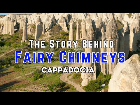 The Story Behind the Fairy Chimneys in Cappadocia