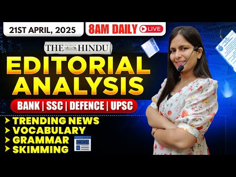 Editorial Analysis | 21st April, 2025 | Vocab, Grammar, Reading, Skimming | Nimisha Bansal