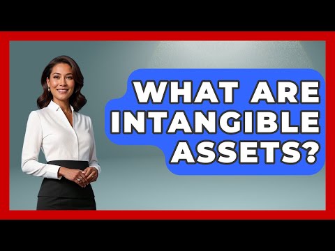 What Are Intangible Assets? - Learn About Economics