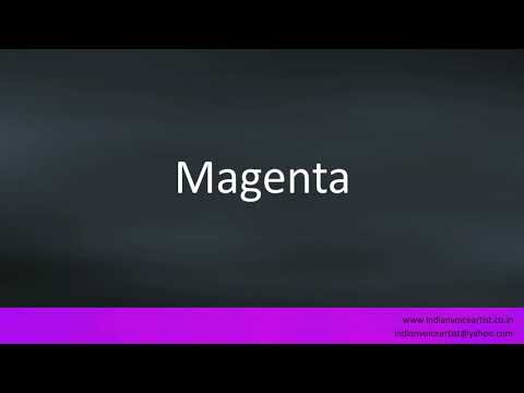 How to pronounce "Magenta".