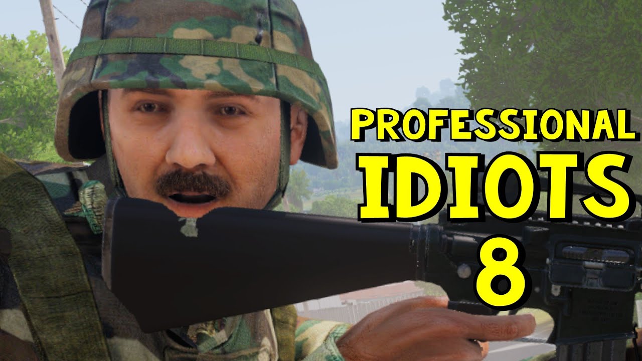 Professional Idiots #8 | ArmA 3