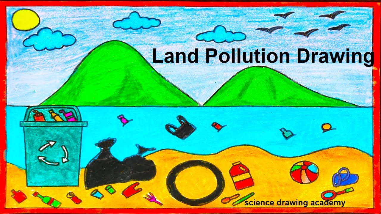 land pollution drawing in simple and easy steps | poster | chart |  science drawing academy