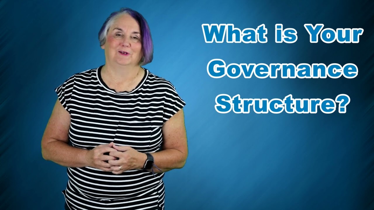 What is Your Governance Structure?
