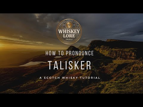 How to Pronounce Talisker Scotch Whisky
