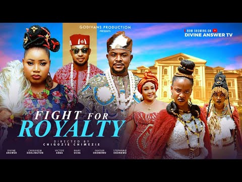 Fight For Royalty (New Movie) Latest Nigerian Movie