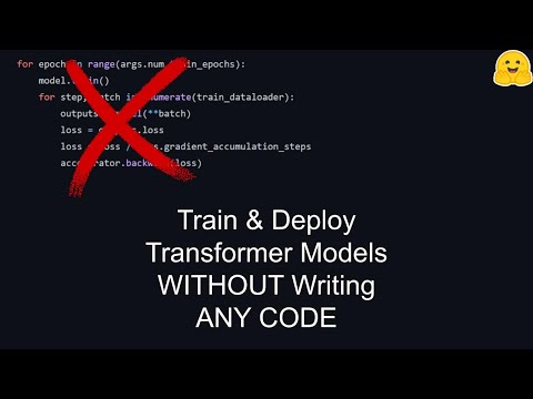 How to train & deploy transformer models (BERT, RoBERTa, XLNet, etc.) without writing any code!