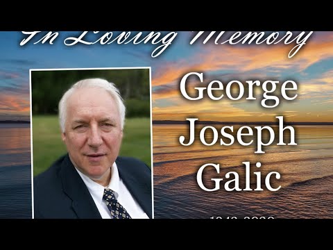 George Joseph Galic Celebration of Life
