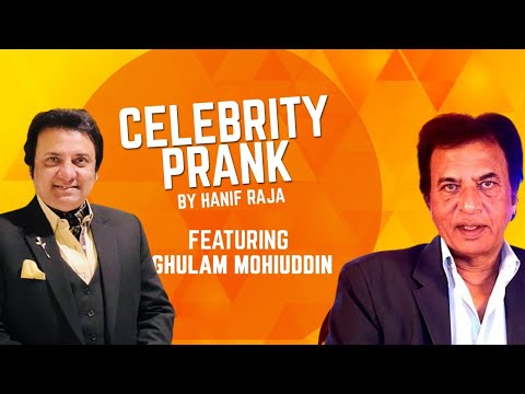 Celebrity Prank: Ghulam Mohiuddin (Actor) | Hanif Raja