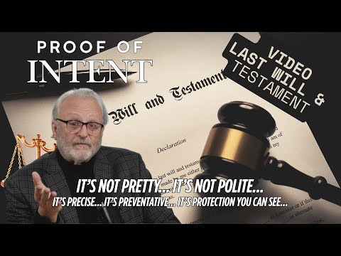 PROOF OF INTENT LAST WILL AND TESTAMENT VIDEO