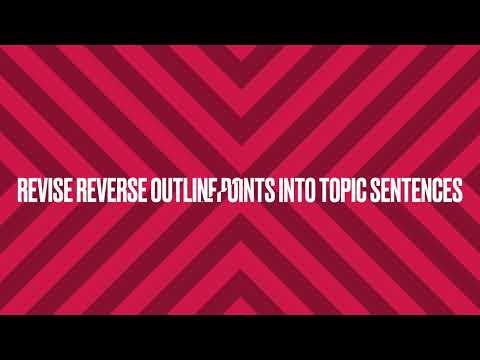 Revision in Stages: Video 4, Topic Sentences, Transitions, and Continuity