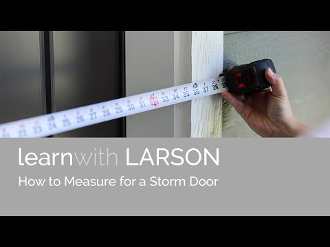 How to Measure for a LARSON Storm Door