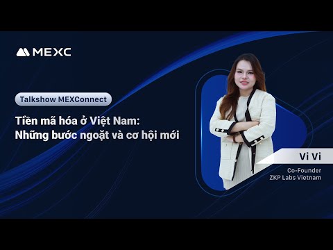 Tiền mã hoá ở Việt Nam: Những bước ngoặt và cơ hội mới - Ms. Vi Vi | #MEXConnect EP35