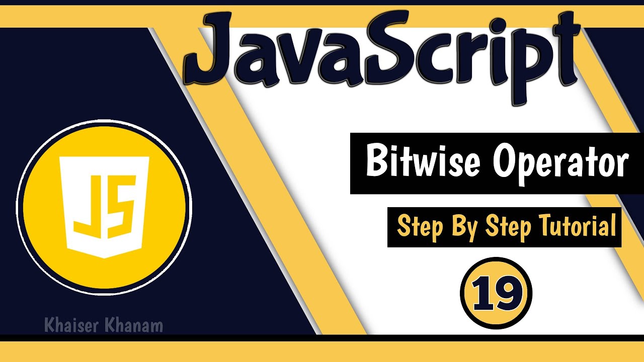 Bitwise Operator || JavaScript tutorial for Beginners || Tutorial - 19