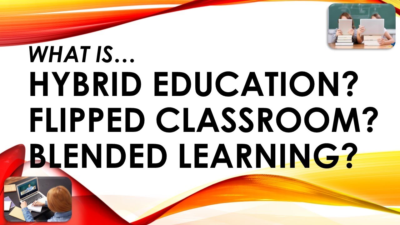 What is Hybrid Education? Flipped Classroom? Blended Learning? | Vibal Webinar