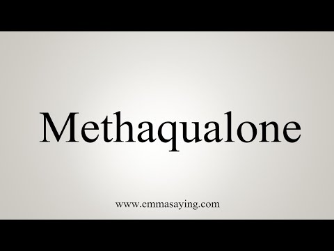 How To Say Methaqualone