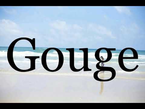 How To Pronounce Gouge๐๐๐๐๐๐Pronunciation Of Gouge
