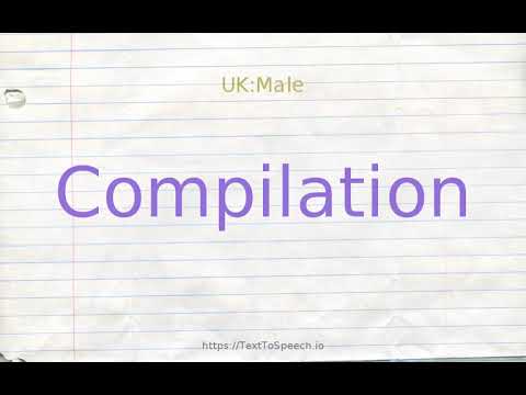 How to pronounce compilation