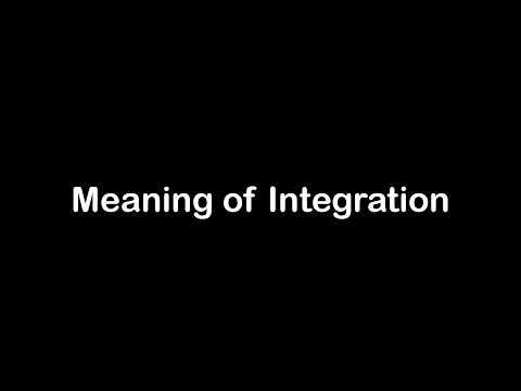 What is the Meaning of Integration | Integration Meaning with Example