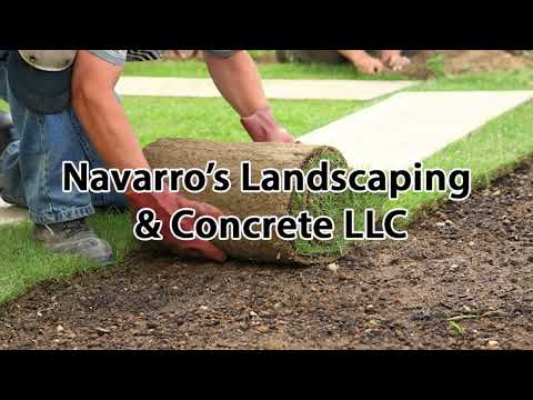 Navarro’s Landscaping & Concrete LLC