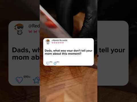 Dads, what was vour don't tell your mom about this moment?#reddit #story #storytime